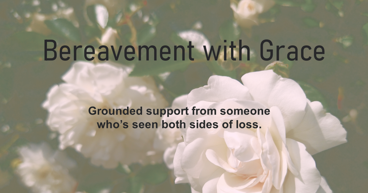 Bereavement with Grace